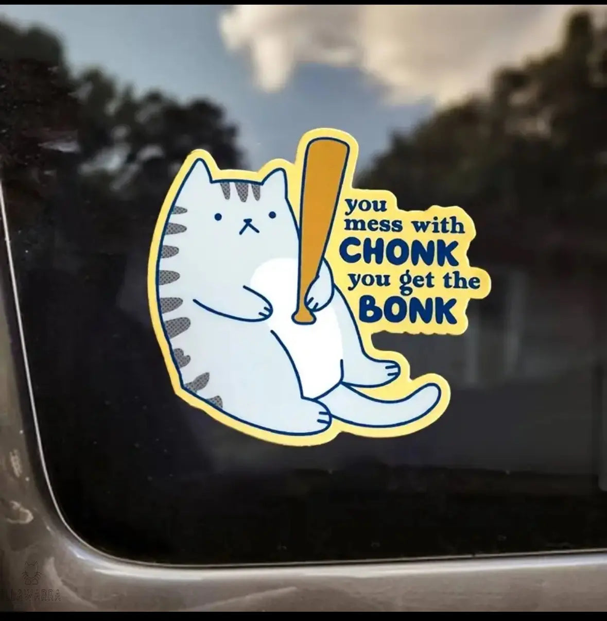 You Mess With the Chonk You Get the Bonk Sticker - Illawarra Cat ...